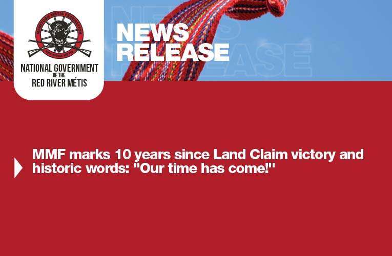 MMF marks 10 years since Land Claim victory and historic words: "Our ...