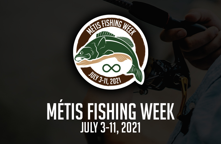 Métis Fishing Week: July 3-11, 2021 | Manitoba Métis Federation