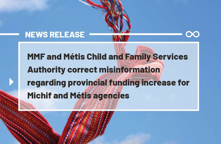 MMF and Métis Child and Family Services Authority correct ...