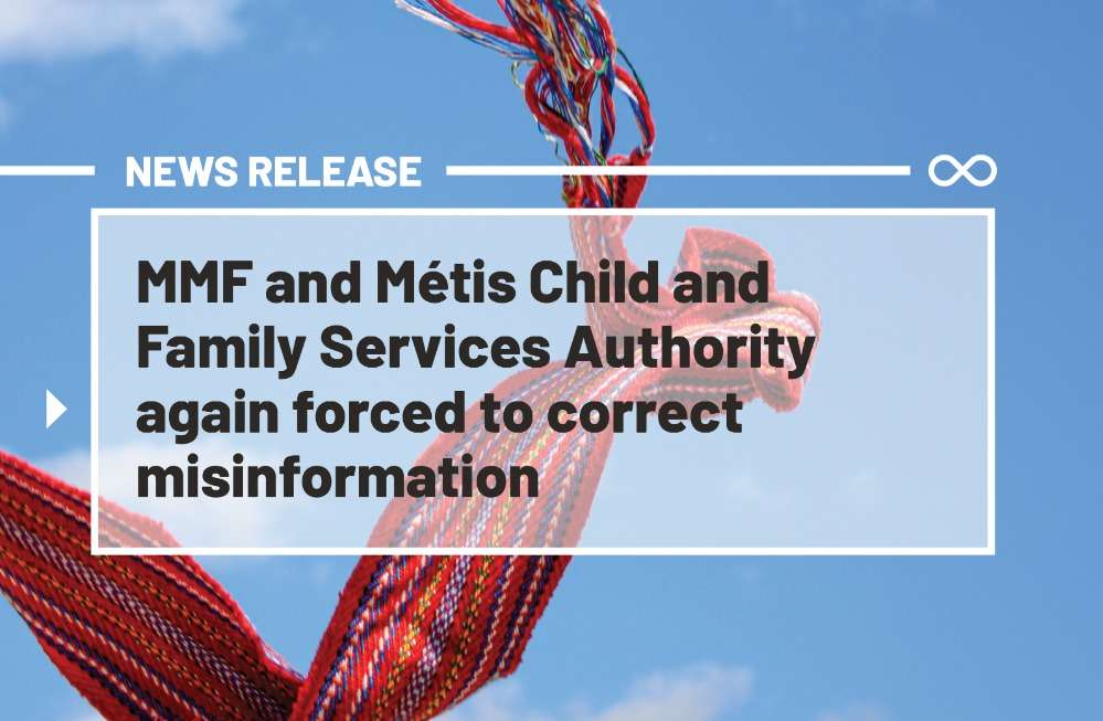 MMF and Métis Child and Family Services Authority again forced to ...