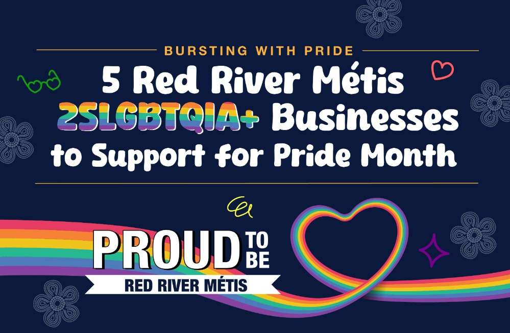 Bursting with pride: 5 Red River Métis 2SLGBTQIA+ Businesses to Support ...